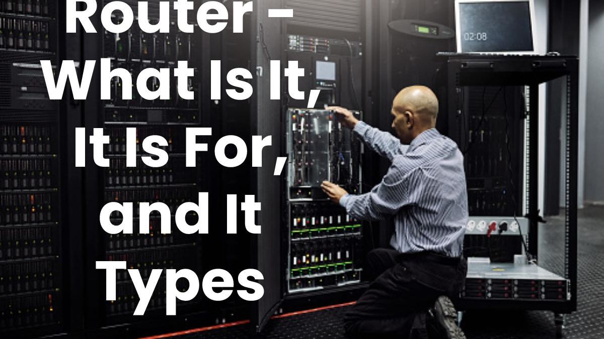 Router - What Is It, It Is For, and It Types | Technology Timesnow