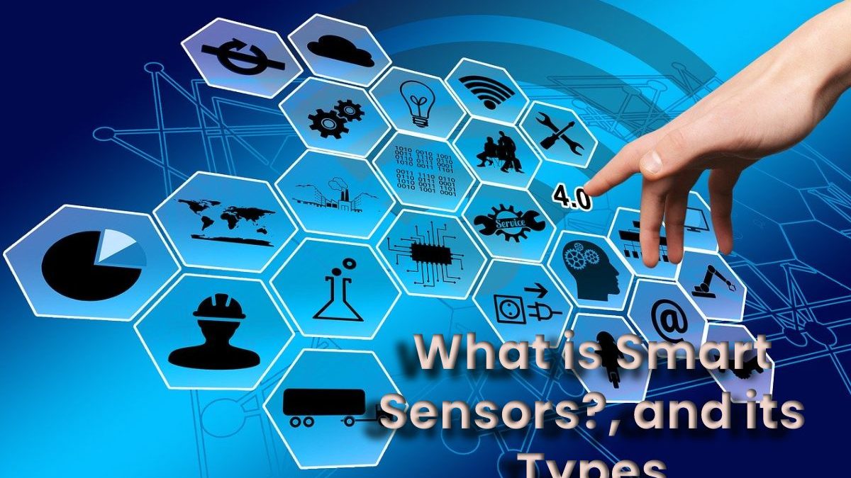 What is Smart Sensors?, and its Types - Technology Timesnow