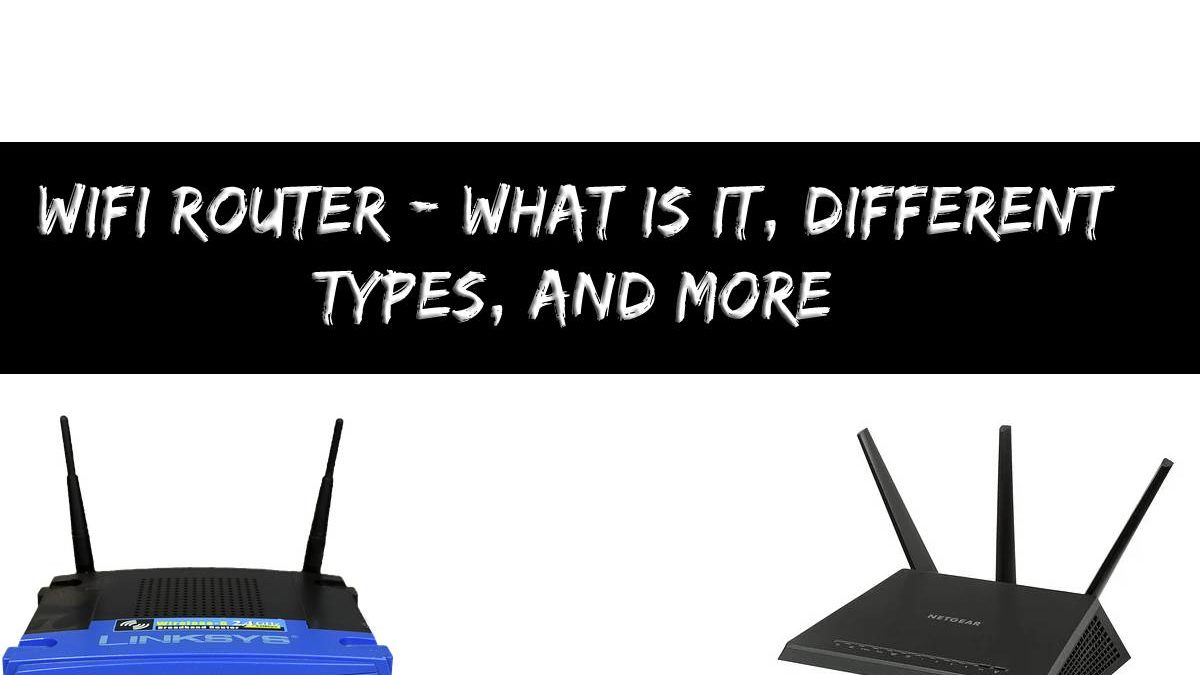 WiFi router - What is it, Different Types, And More | Technology Timesnow